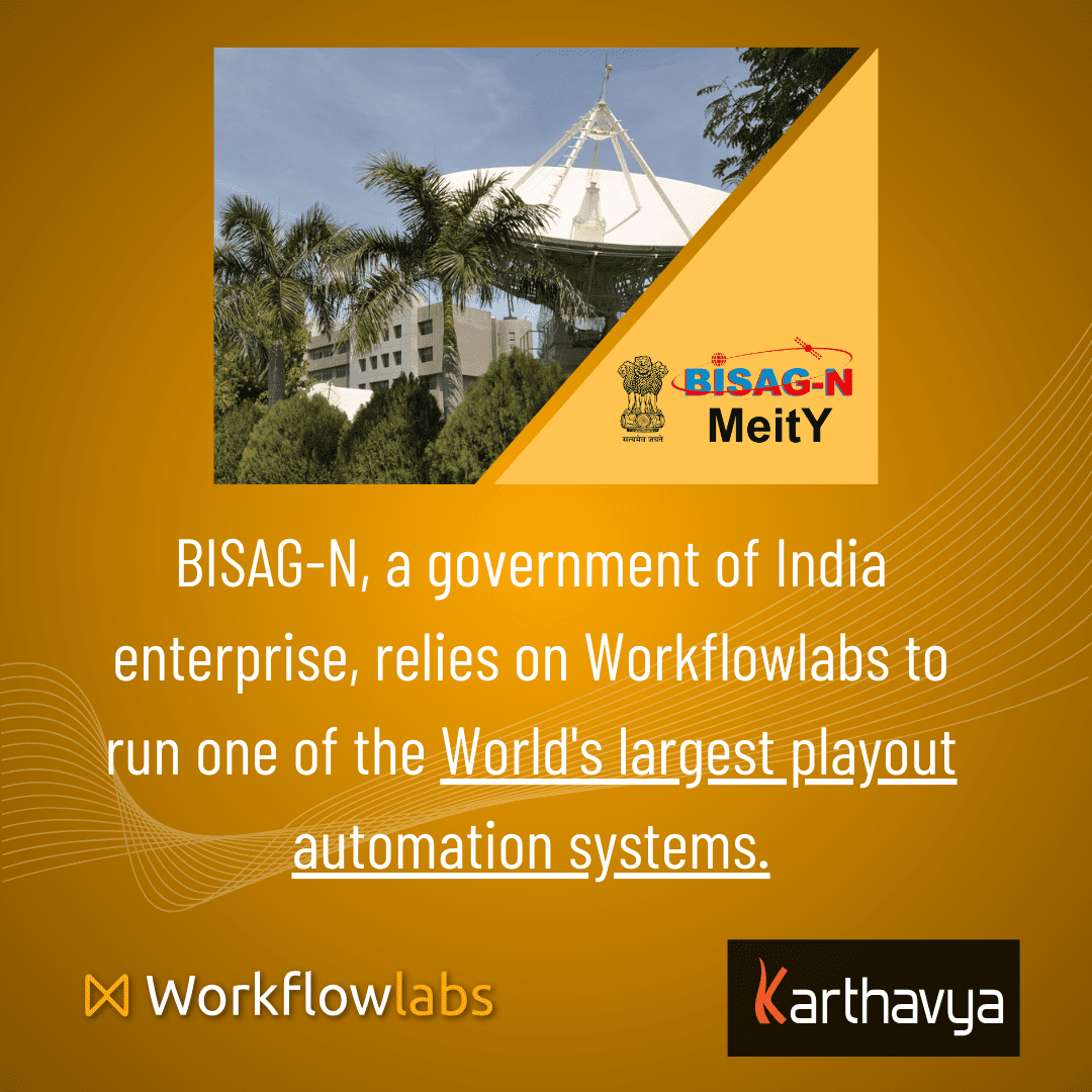 BISAG-N, a Government of India enterprise, relies on Workflowlabs to ...